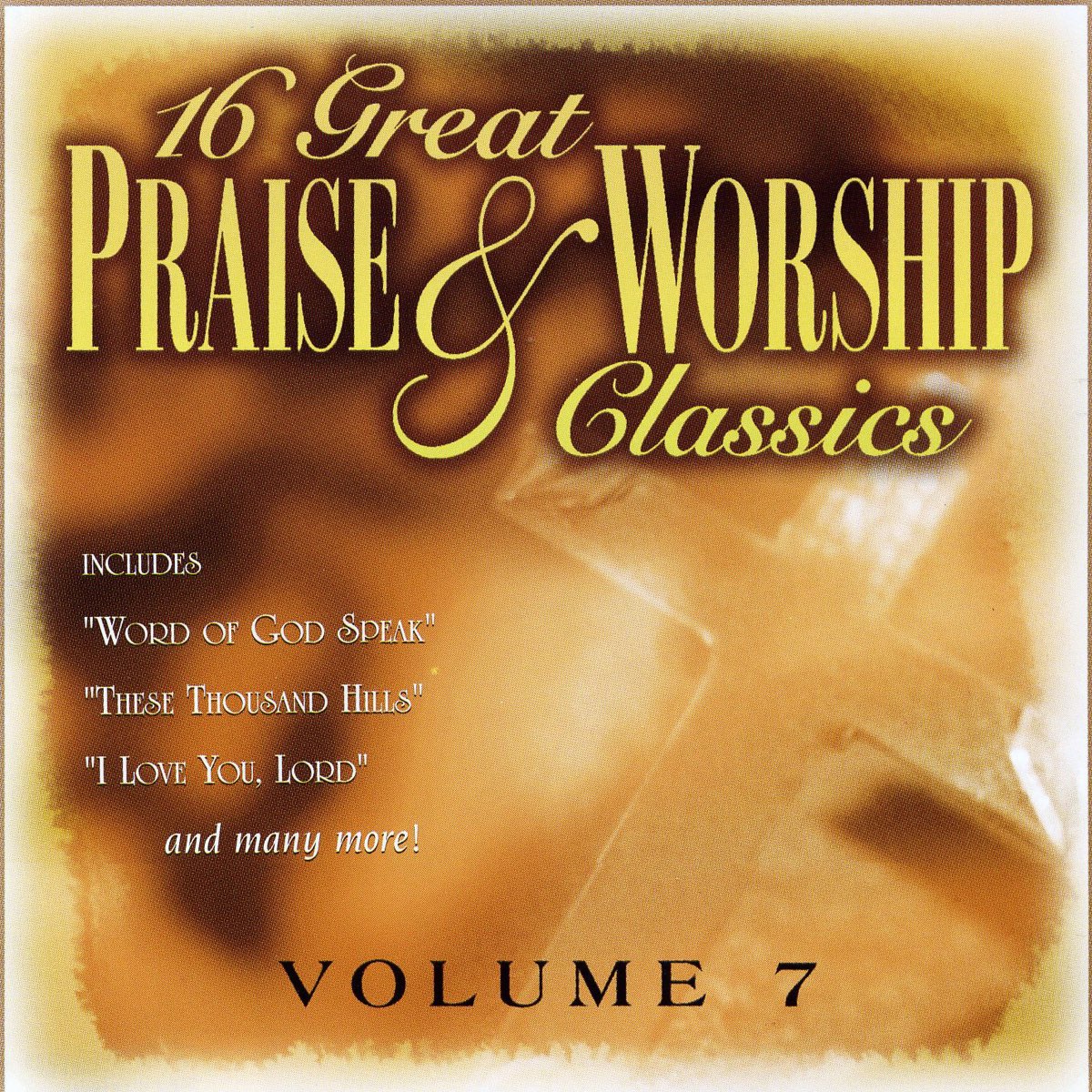 ‎16 Great Praise & Worship Classics, Vol. 7 - Album by Daywind Studio ...