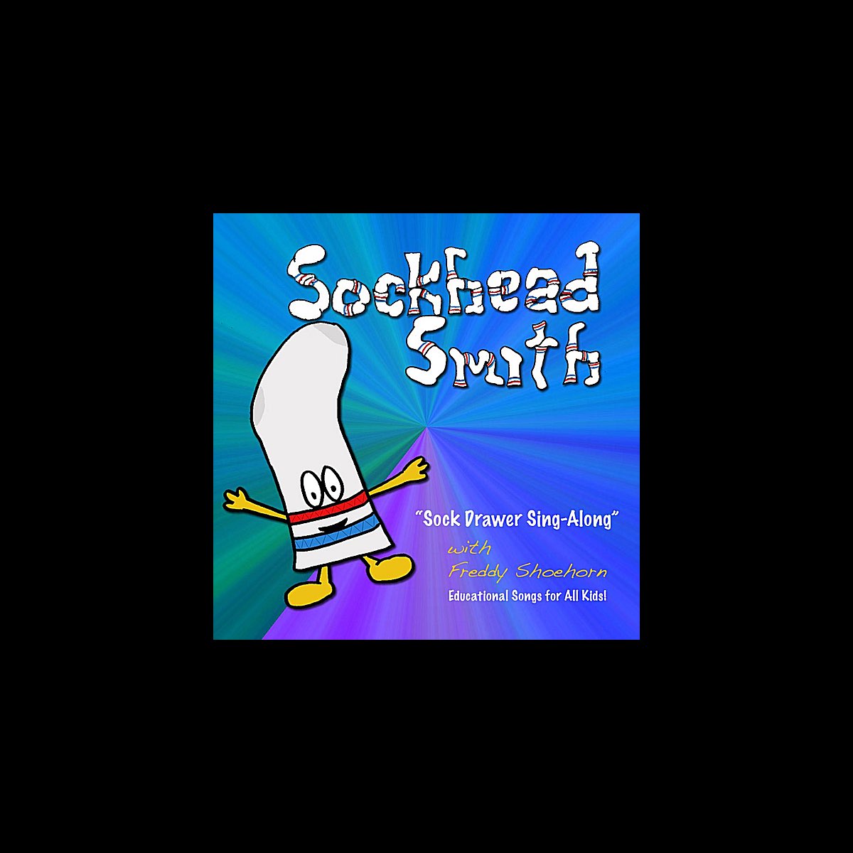 ‎Sock Drawer Sing-Along - Album by Sockhead Smith & Freddy Shoehorn ...