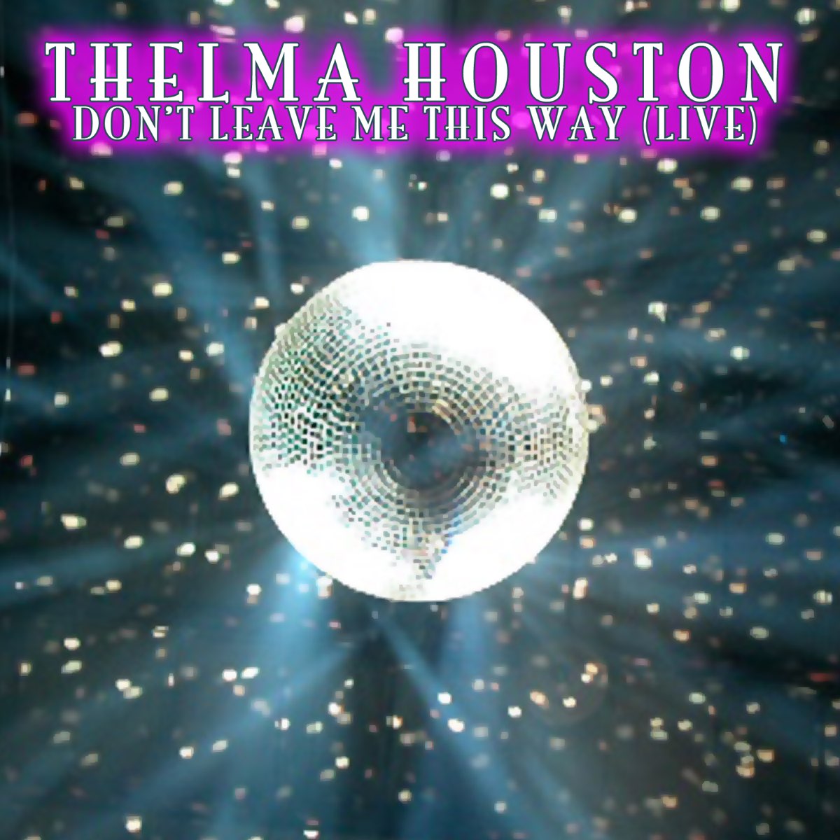 ‎Don't Leave Me This Way (Live) - Album by Thelma Houston - Apple Music