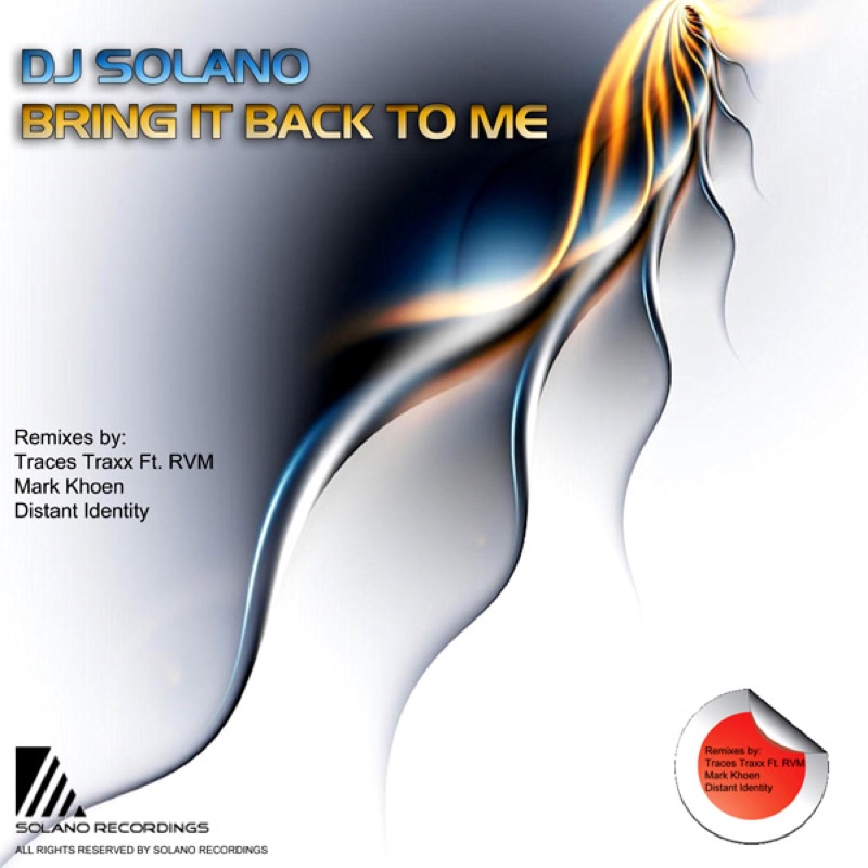Bring It Back To Me (feat. RVM) [Traces Traxx Remix] - DJ Solano: Song ...