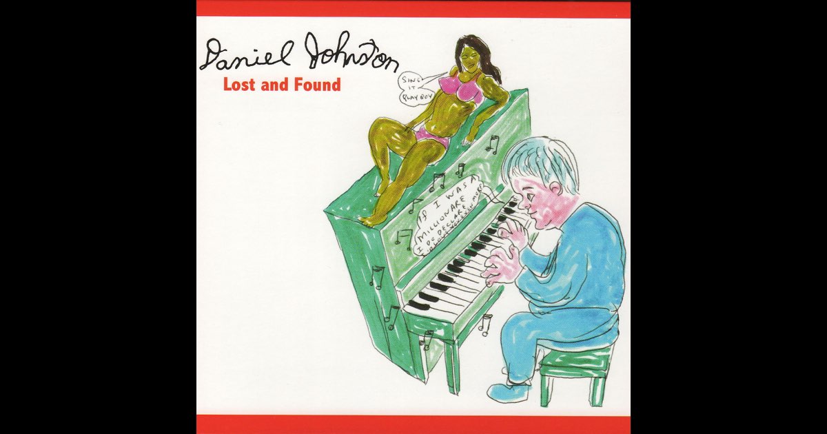 ‎Lost and Found - Album by Daniel Johnston - Apple Music
