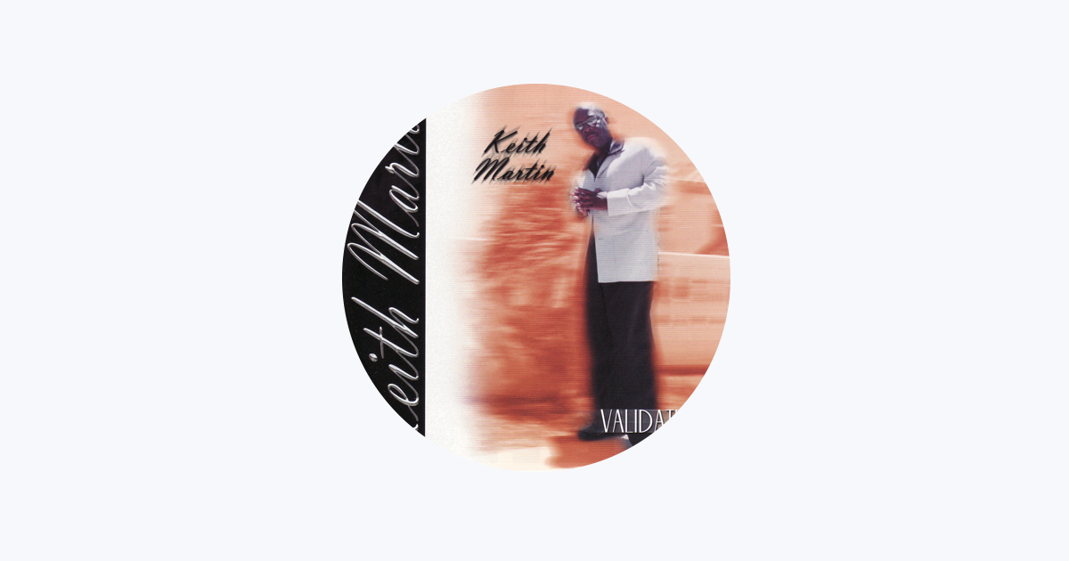 ‎Keith Martin - Apple Music