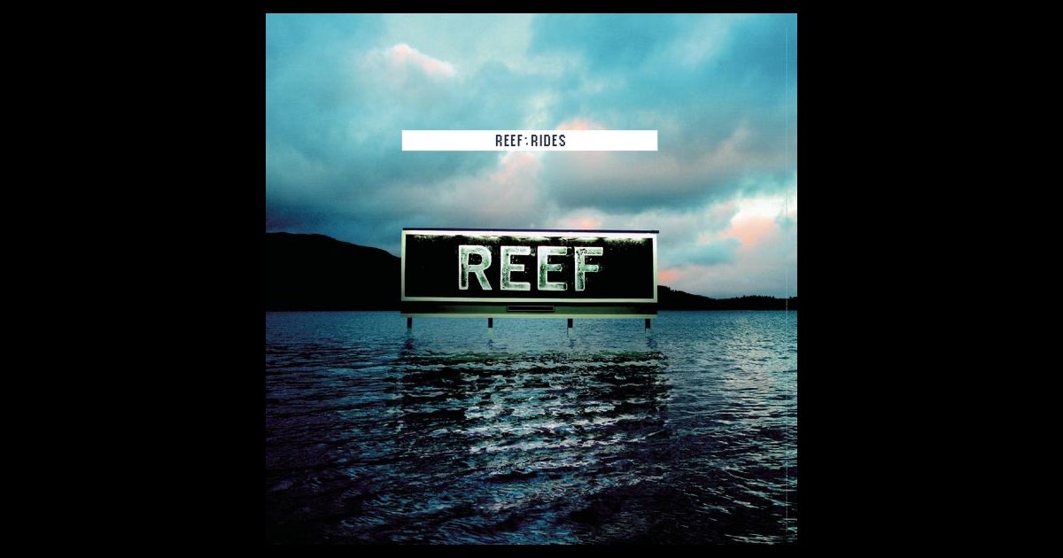 ‎Rides - Álbum de Reef - Apple Music