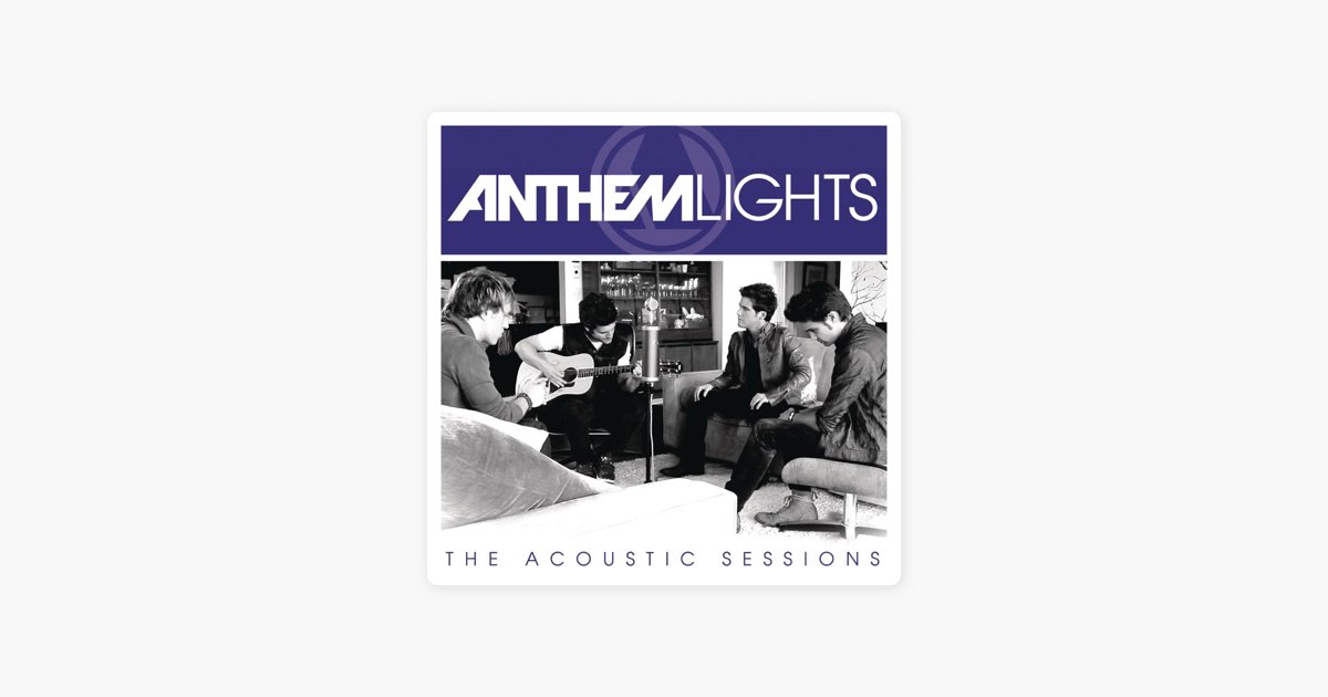 ‎Anthem Lights: The Acoustic Sessions - EP - Album by Anthem Lights ...