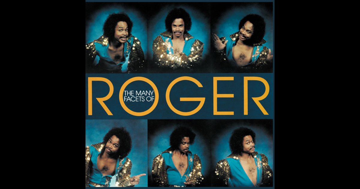 ‎The Many Facets of Roger - Album by Roger - Apple Music