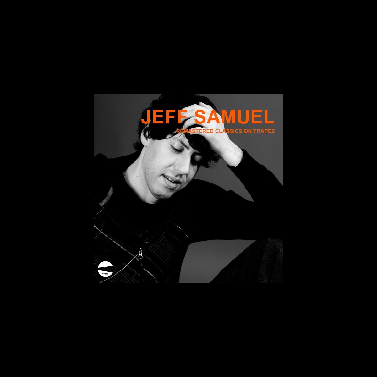 Jeff Samuel - Remastered classics on Trapez》- Jeff Samuel的专辑 - Apple Music