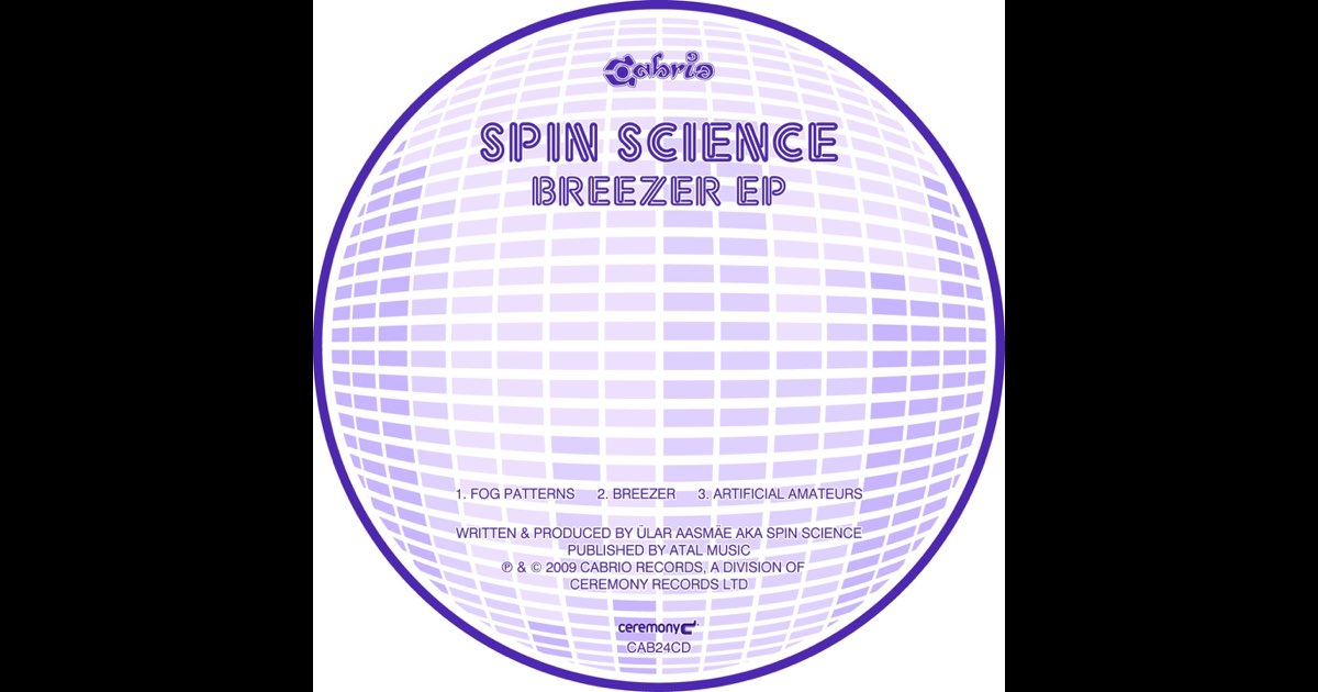 Breezer - EP》- Spin Science的专辑 - Apple Music