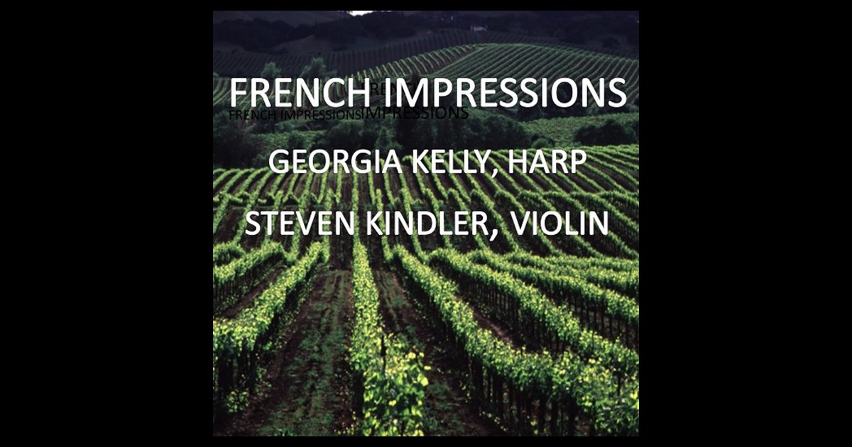 ‎French Impressions - Album by Georgia Kelly & Steven Kindler - Apple Music