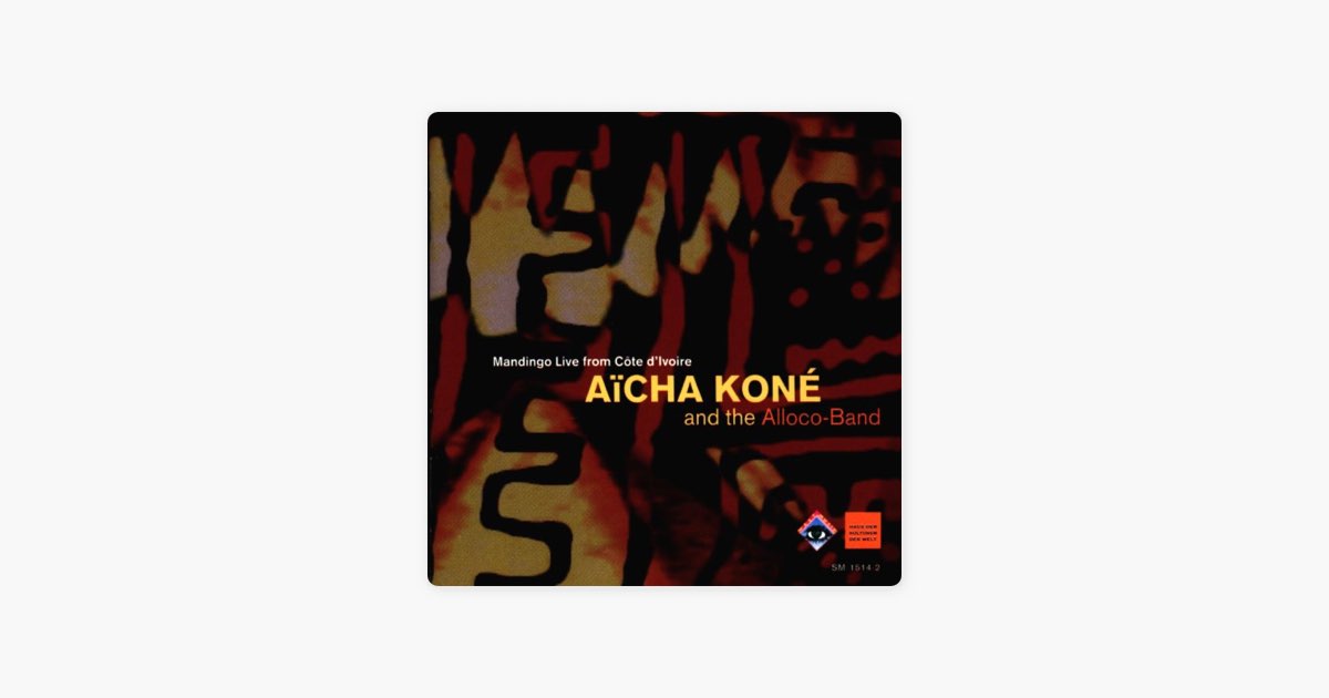 ‎Mini Mona (Live) - Song by Aicha Kone and the Alloco-Band - Apple Music