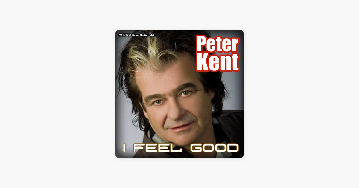 ‎It's A Real Good Feeling - Song by Peter Kent - Apple Music
