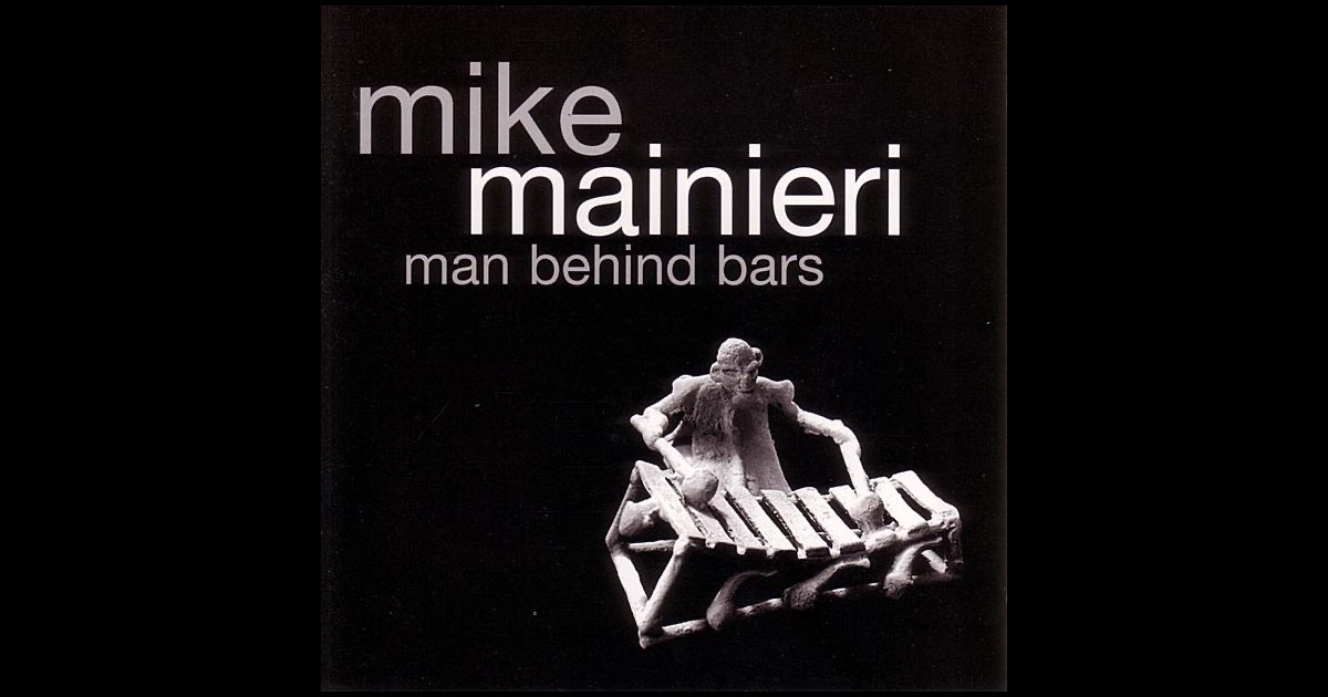 ‎Man Behind Bars (Digital Only) – Album par Mike Mainieri – Apple Music