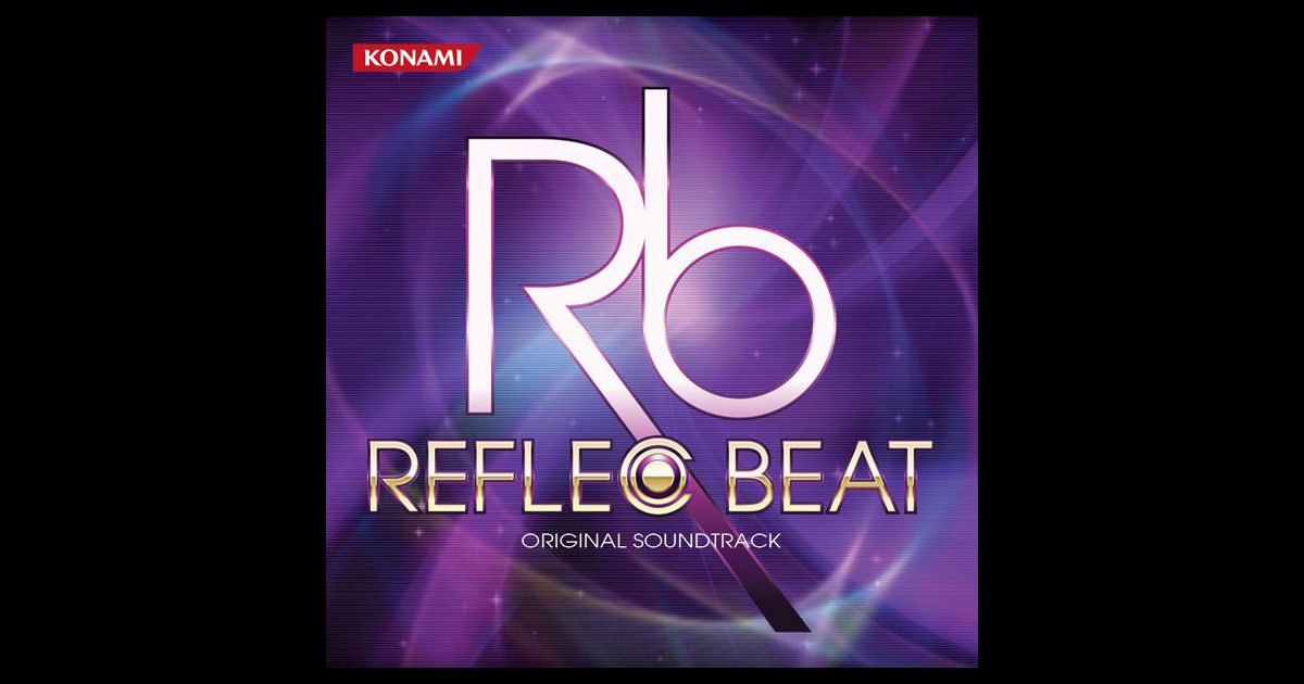 ‎REFLEC BEAT ORIGINAL SOUNDTRACK - Various Artistsのアルバム - Apple Music
