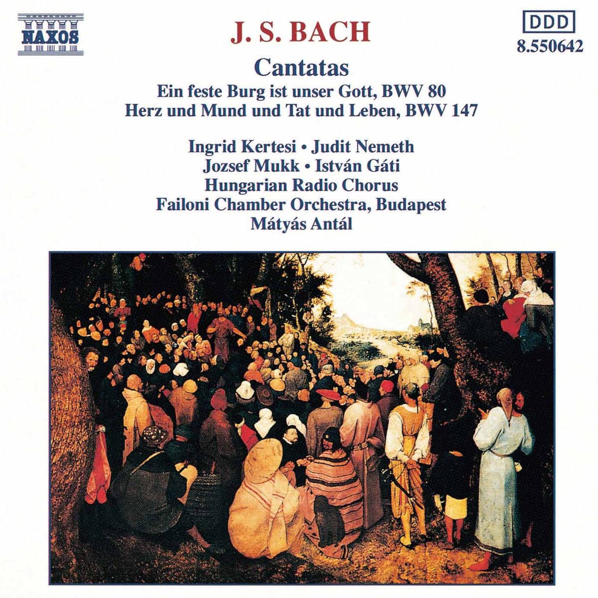 Bach, J.S.: Cantatas, Bwv 80 and 147》- Ingrid Kertesi, József Mukk ...