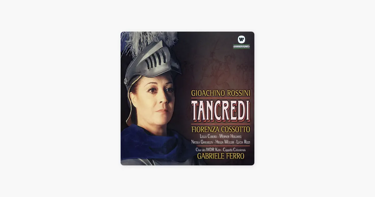 ‎Lella Cuberli의 Rossini: Tancredi - Apple Music Classical