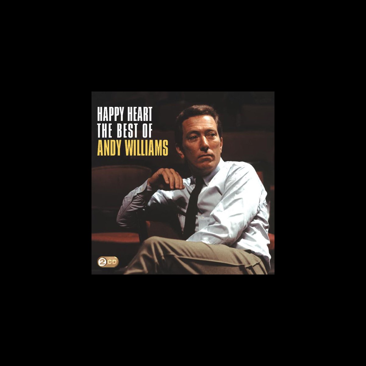 ‎Happy Heart: The Best Of Andy Williams - Album by Andy Williams ...