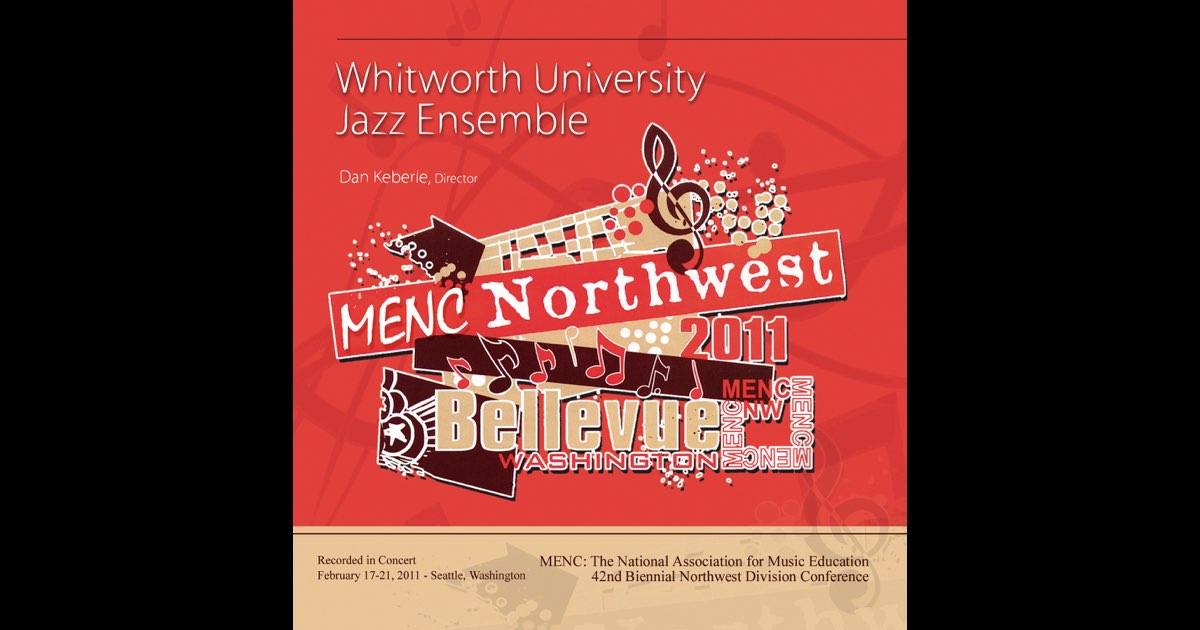 ‎MENC Northwest 2011 Whitworth University Jazz Ensemble – álbum de Dan ...