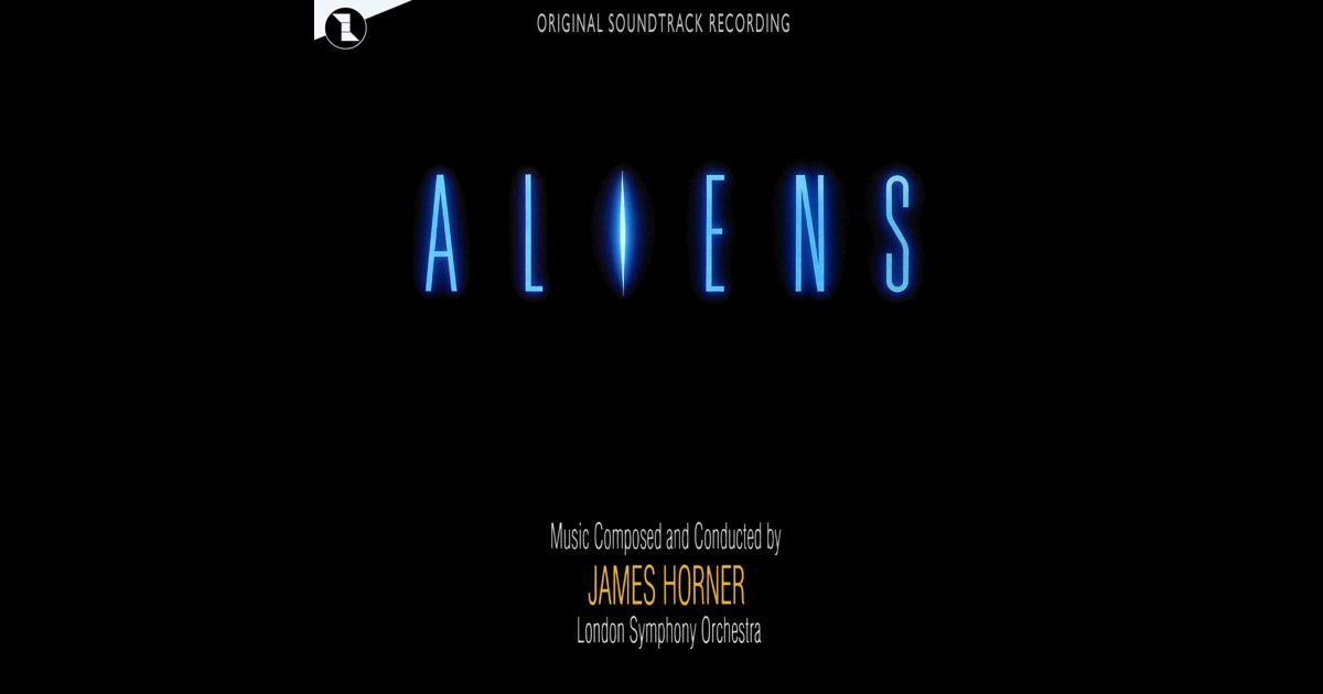 ‎Aliens (Original Soundtrack Recording) - Album by James Horner - Apple ...