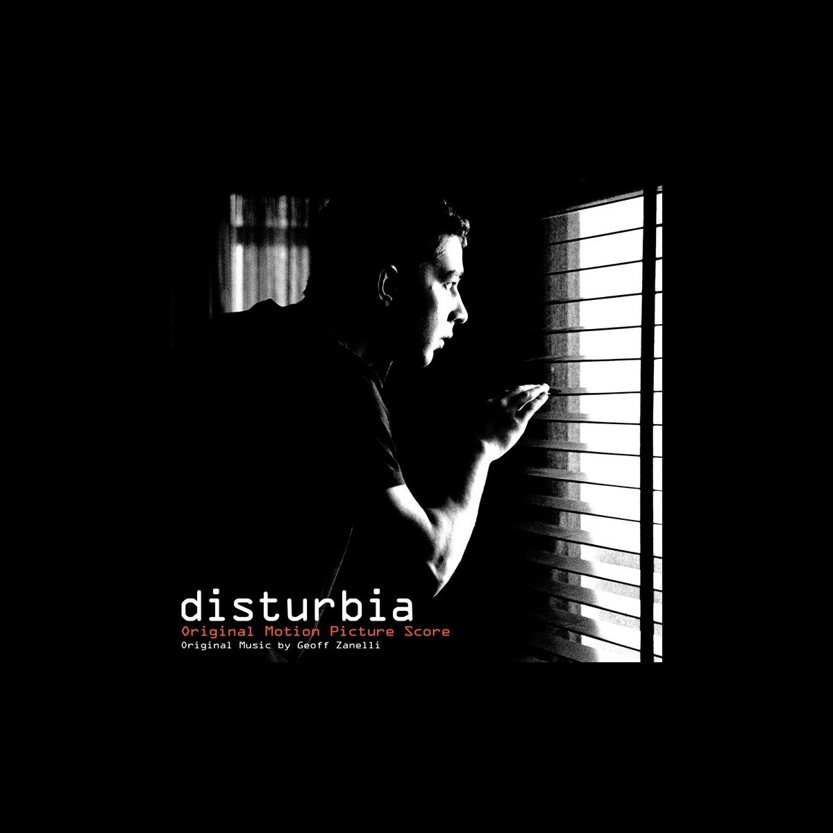 ‎Disturbia (Original Motion Picture Score) - Album by Geoff Zanelli ...