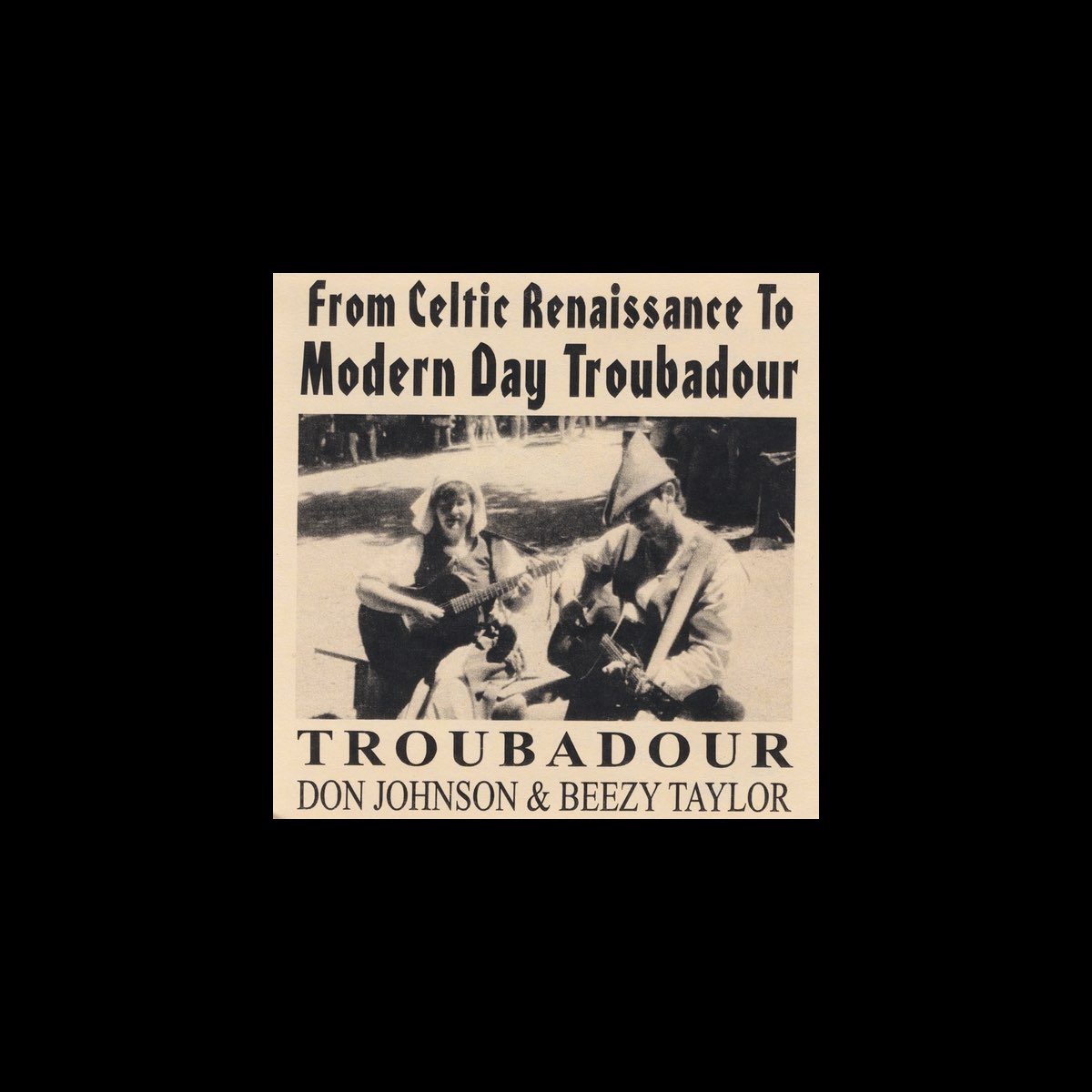 ‎From Celtic Renaissance to Modern Day Troubadour - Album by Troubadour ...