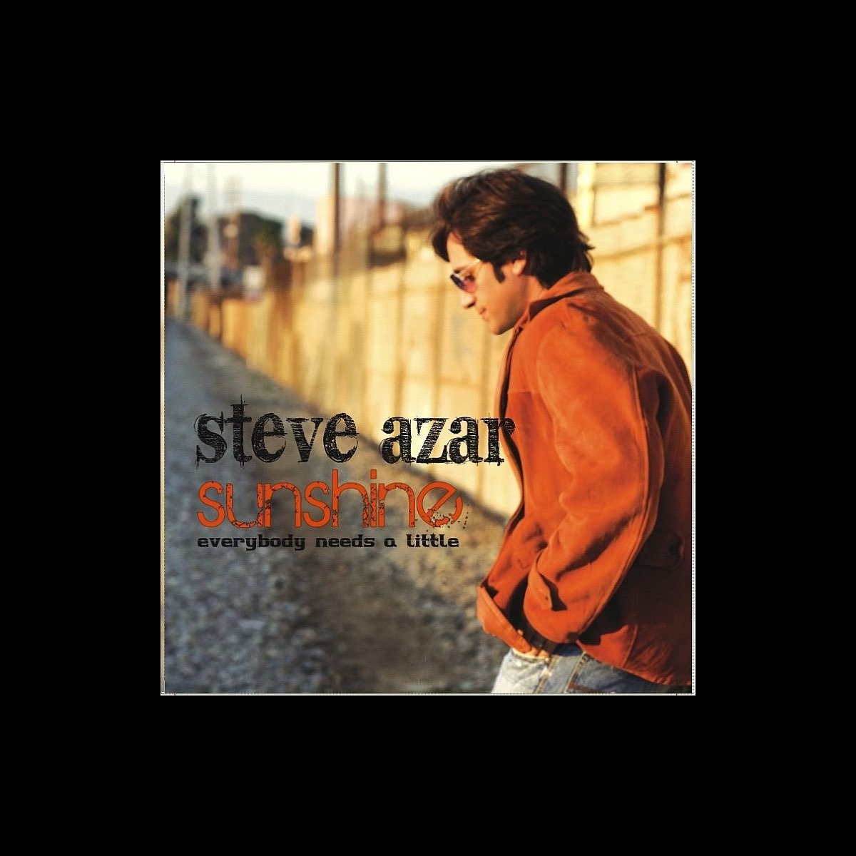 ‎Sunshine (Everybody Needs a Little) - Single - Album by Steve Azar ...
