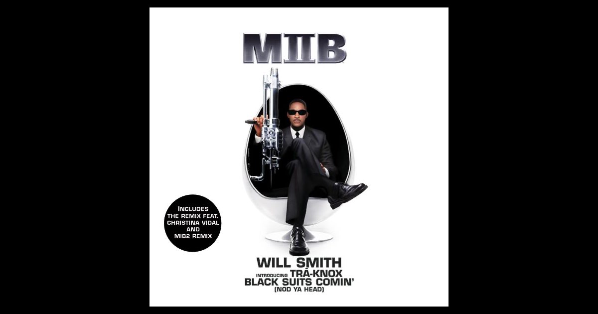 ‎Black Suits Comin' (Nod Ya Head) - Single - Album by Will Smith & TRÂ ...