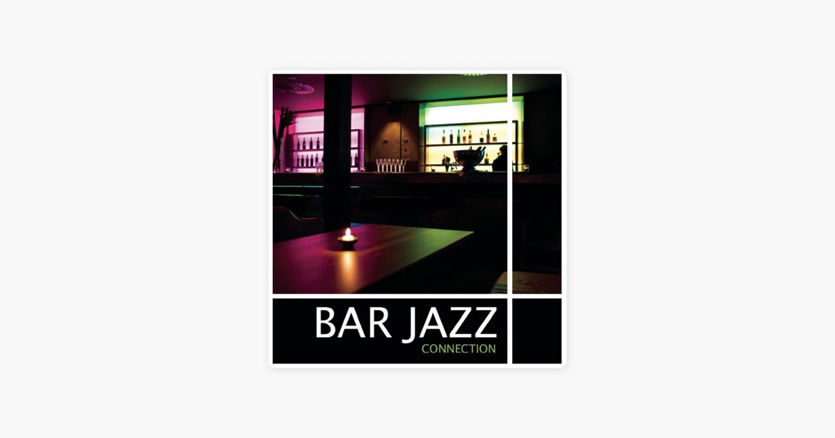 ‎Bar Jazz Connection - Album di Various Artists - Apple Music