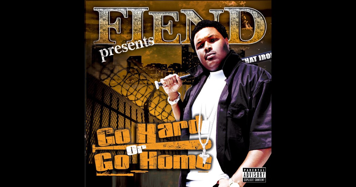 ‎Go Hard or Go Home — álbum de Fiend — Apple Music