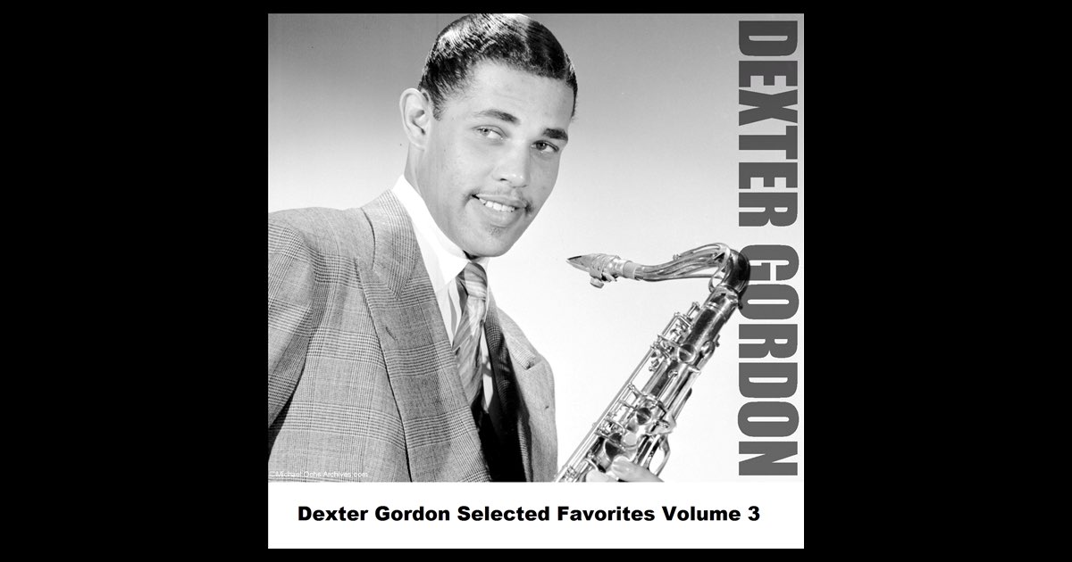 ‎Dexter Gordon Selected Favorites, Vol. 3 – Album von Dexter Gordon ...