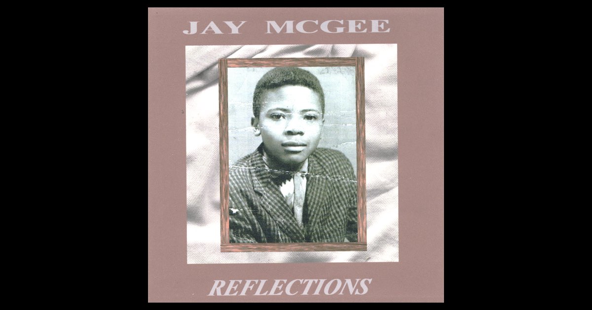 ‎Reflections - Album by Jay McGee - Apple Music