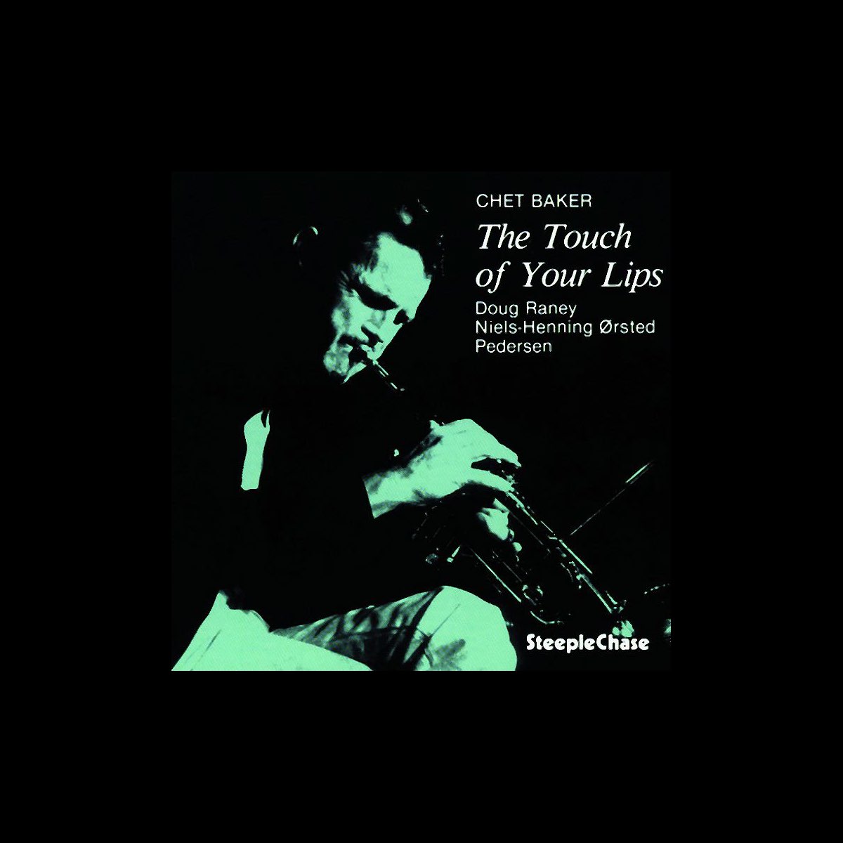 The Touch of Your Lips》- Chet Baker的专辑 - Apple Music