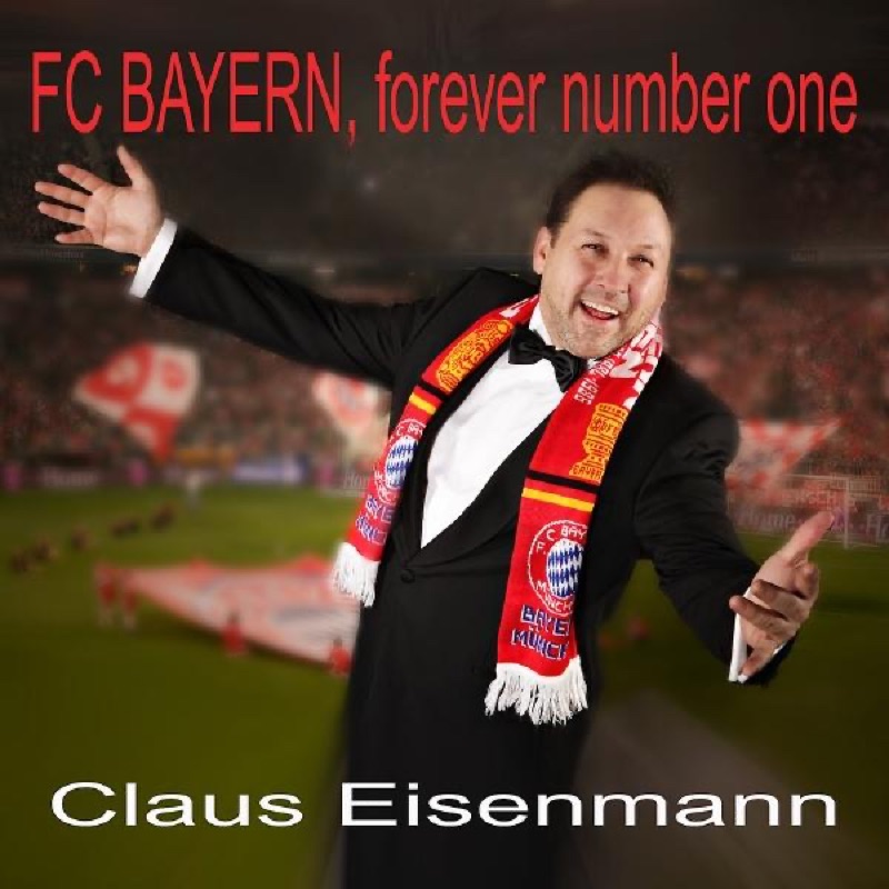 FC Bayern, Forever Number One (Klassik Version Karaoke) - Claus Eisenmann: Song Lyrics, Music ...
