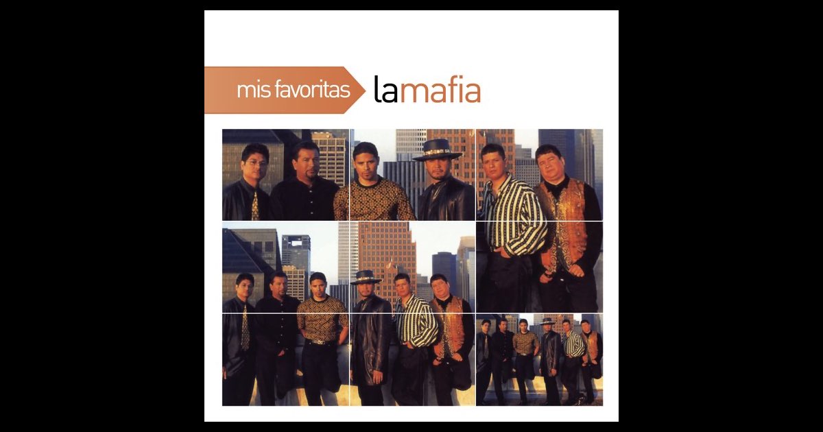 Mis Favoritas: La Mafia” álbum de La Mafia en Apple Music