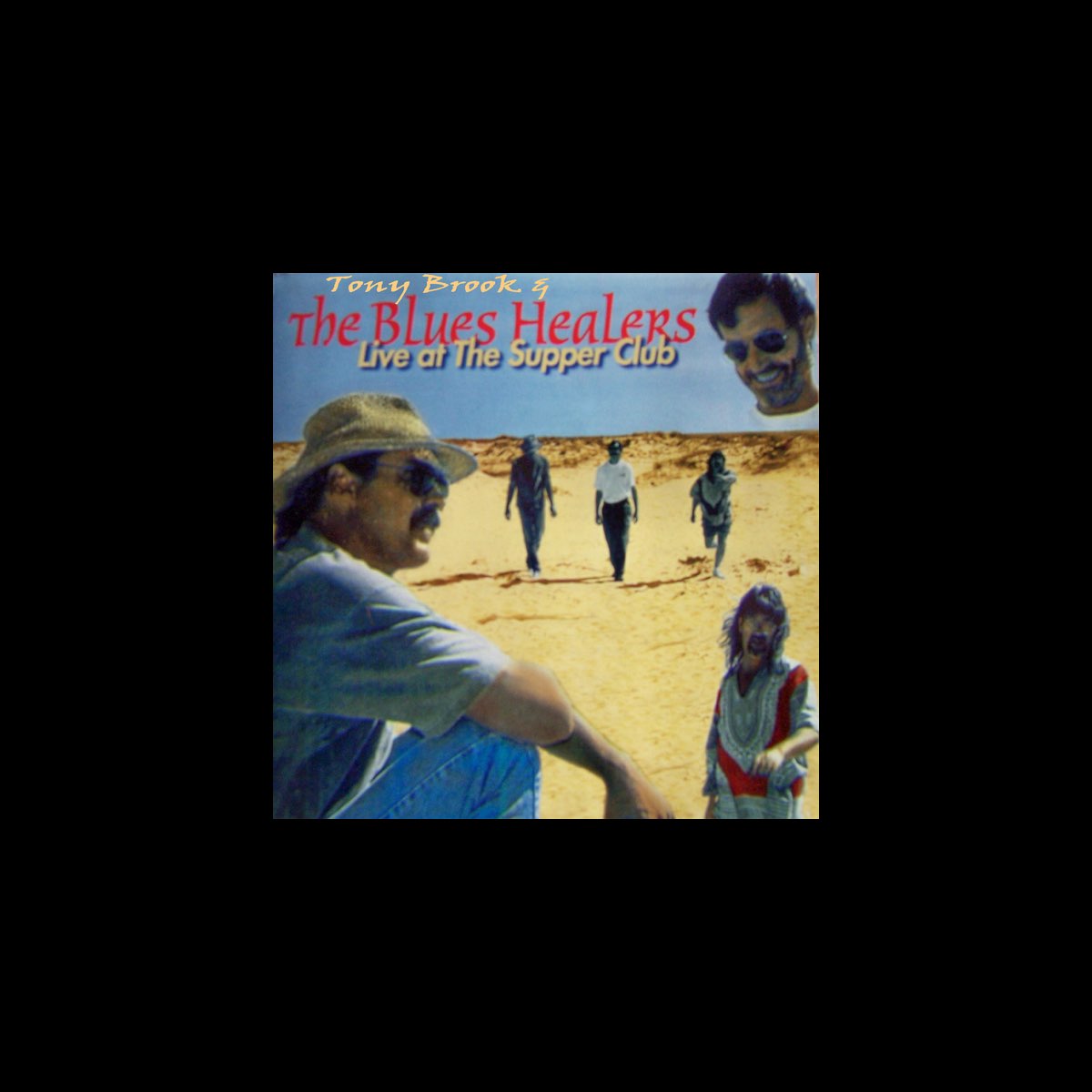 ‎Live At the Supper Club - Album by Tony Brook and the Blues Healers ...