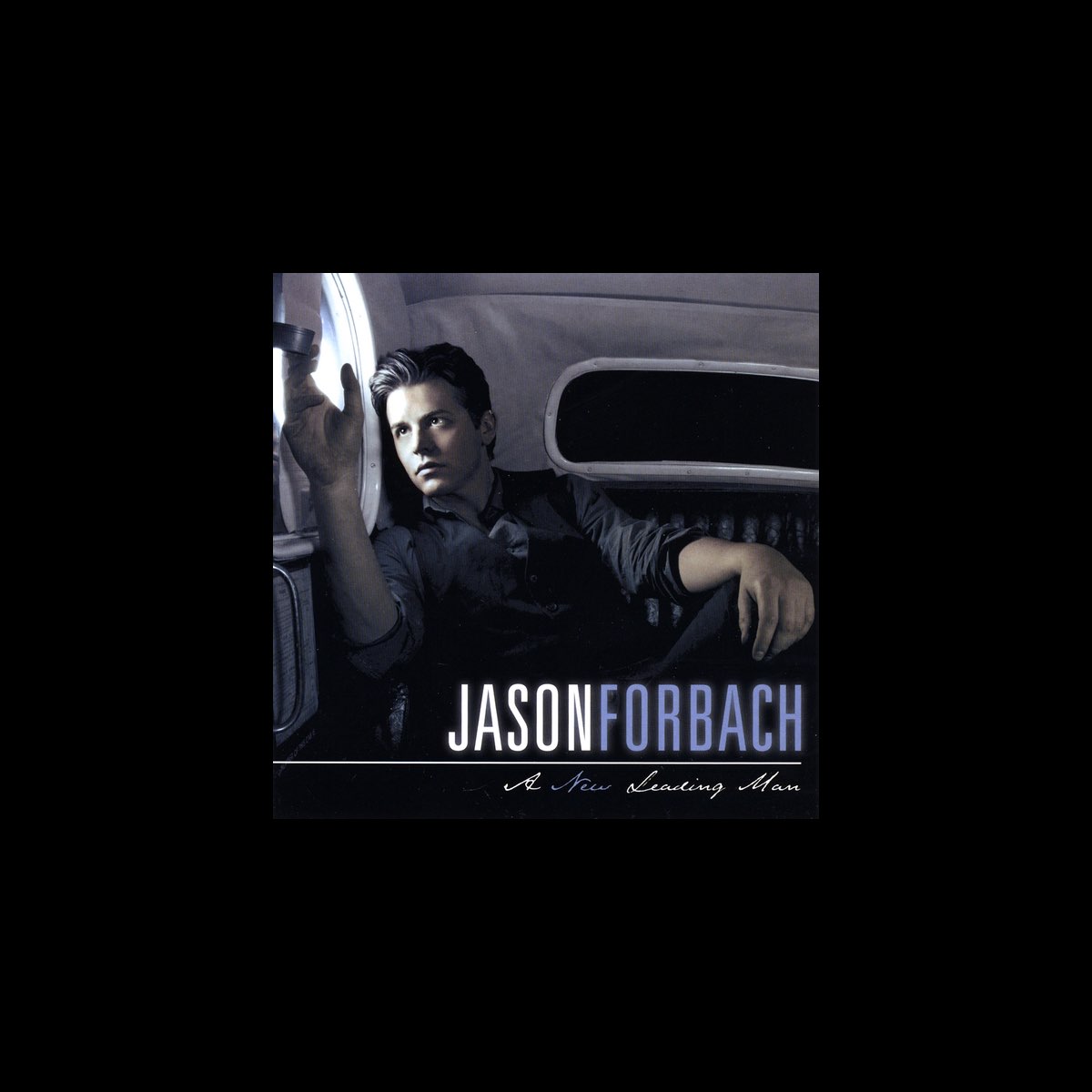 ‎Альбом «A New Leading Man» — Jason Forbach — Apple Music
