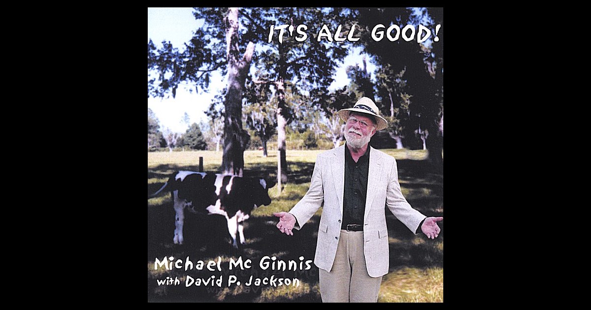 ‎It's All Good - Album by Michael Mc Ginnis - Apple Music