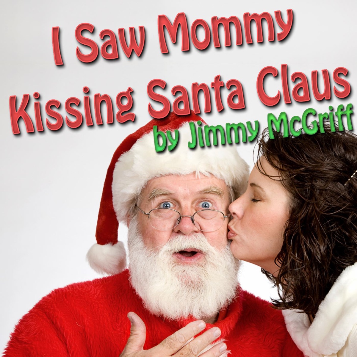 I Saw Mommy Kissing Santa Claus Single Album by Jimmy McGriff Apple Music