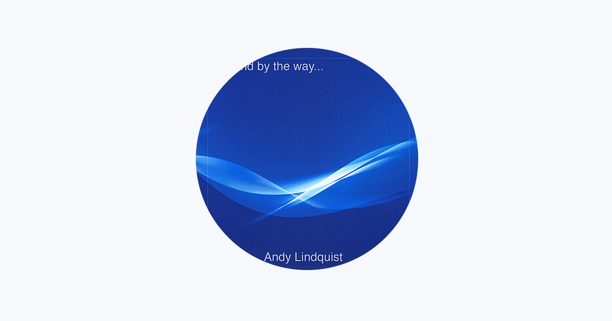 ‎Andy Lindquist - Apple Music