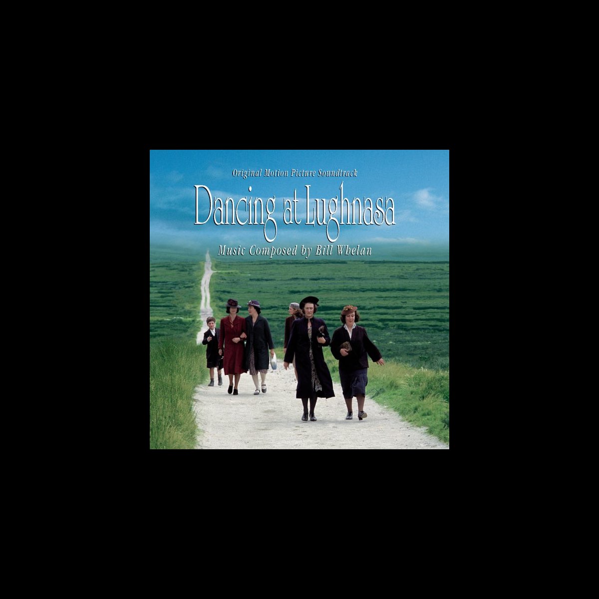 ‎Dancing At Lughnasa (Original Motion Picture Soundtrack) - Album by ...