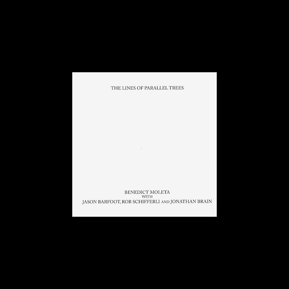 ‎The Lines of Parallel Trees - Album by Benedict Moleta - Apple Music