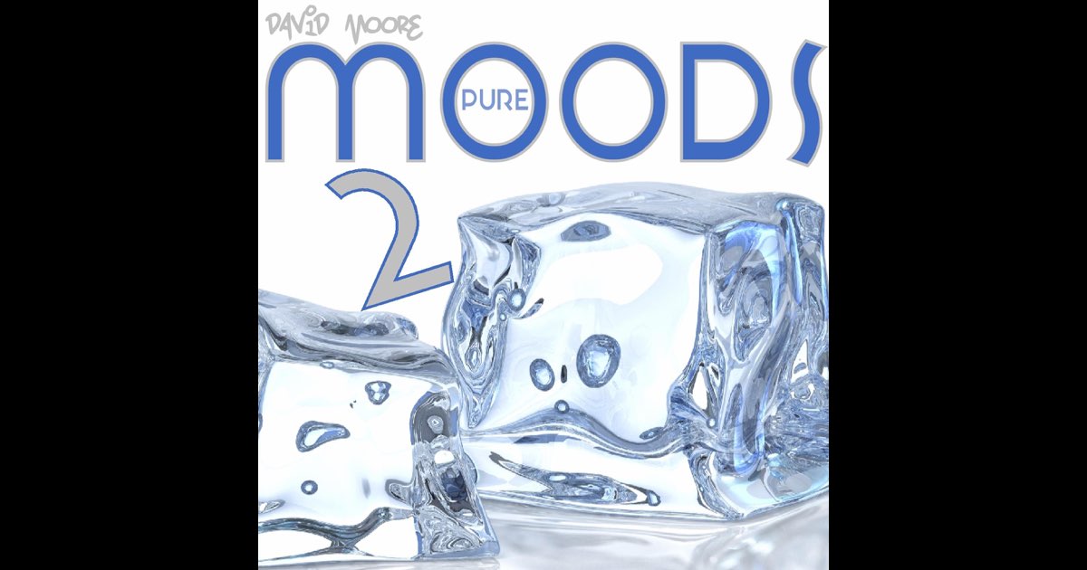 ‎Pure Moods 2 - David Moore的專輯 - Apple Music