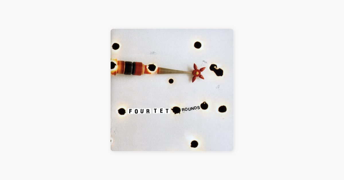 ‎Rounds - Album by Four Tet - Apple Music