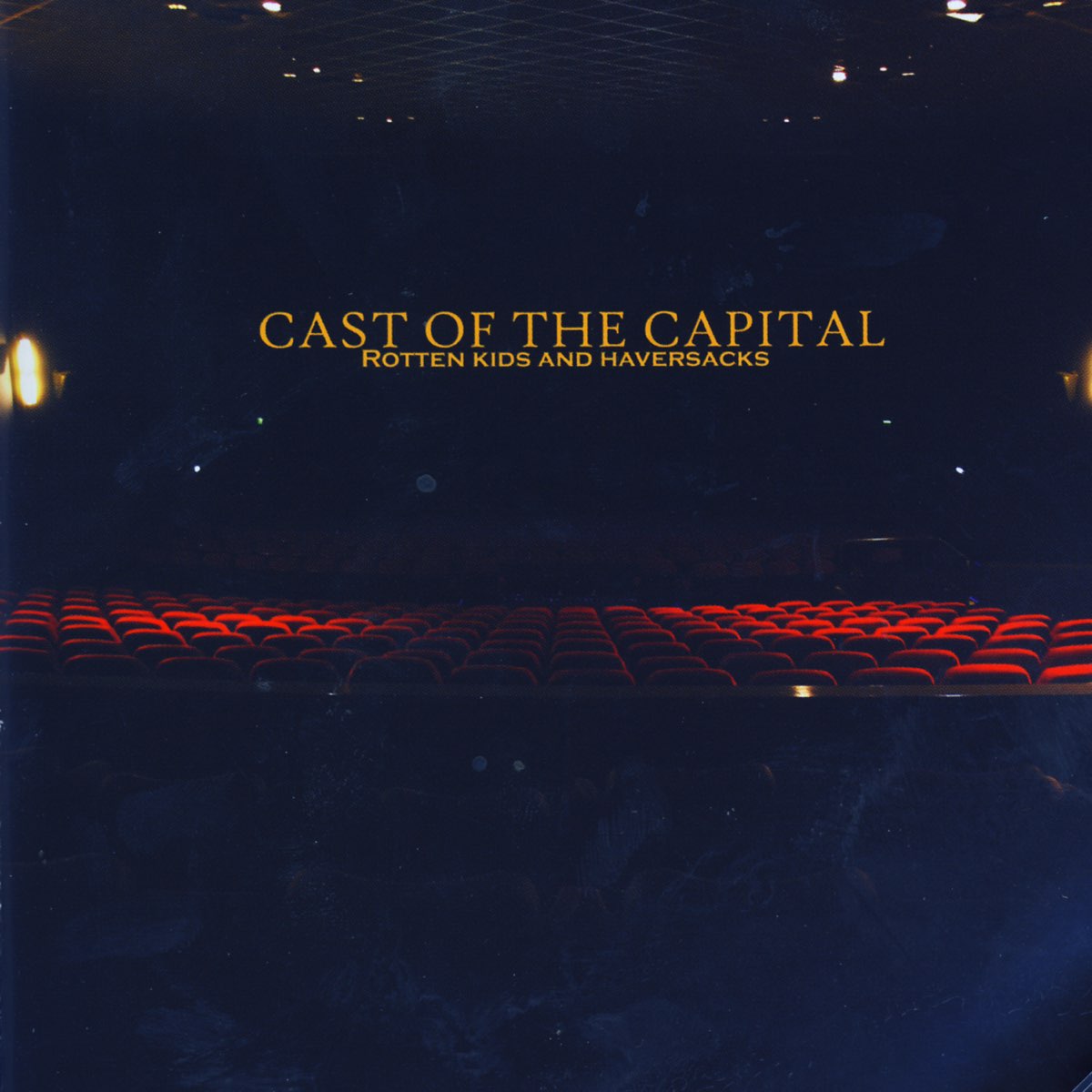 ‎Rotten Kids and Haversacks - Album by Cast of the Capital - Apple Music