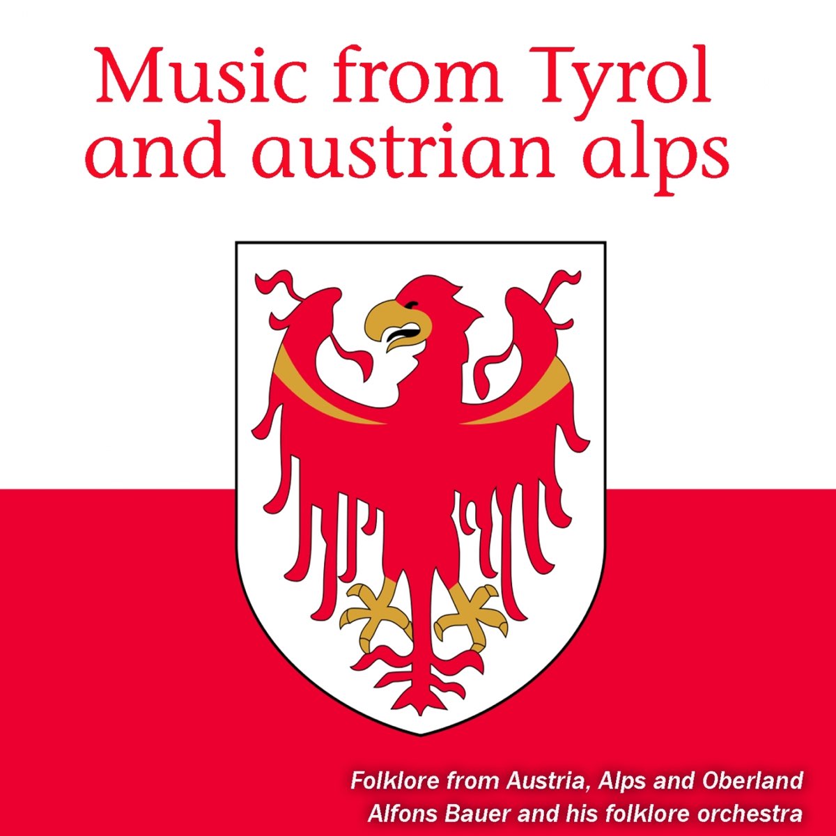 ‎Music from Tyrol and Austrian Alps (Folklore from Austria, Alps and ...