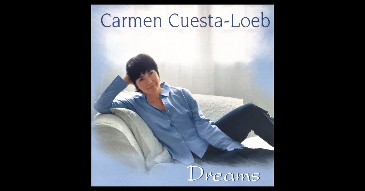 ‎Dreams – Album von Carmen Cuesta-Loeb – Apple Music