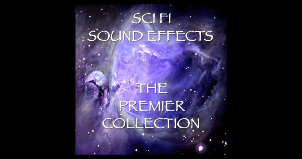 ‎Sci Fi Sound Effects - The Premier Collection - Album by Blockbuster ...