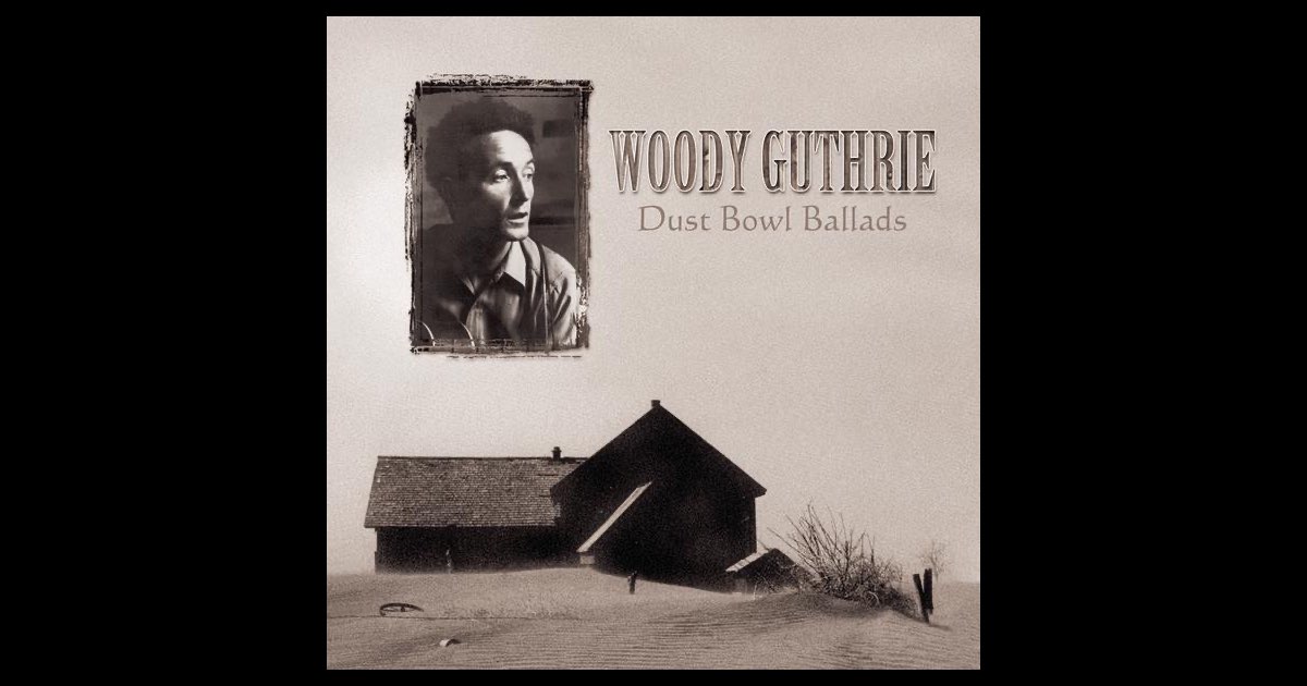 ‎Dust Bowl Ballads - Album by Woody Guthrie - Apple Music