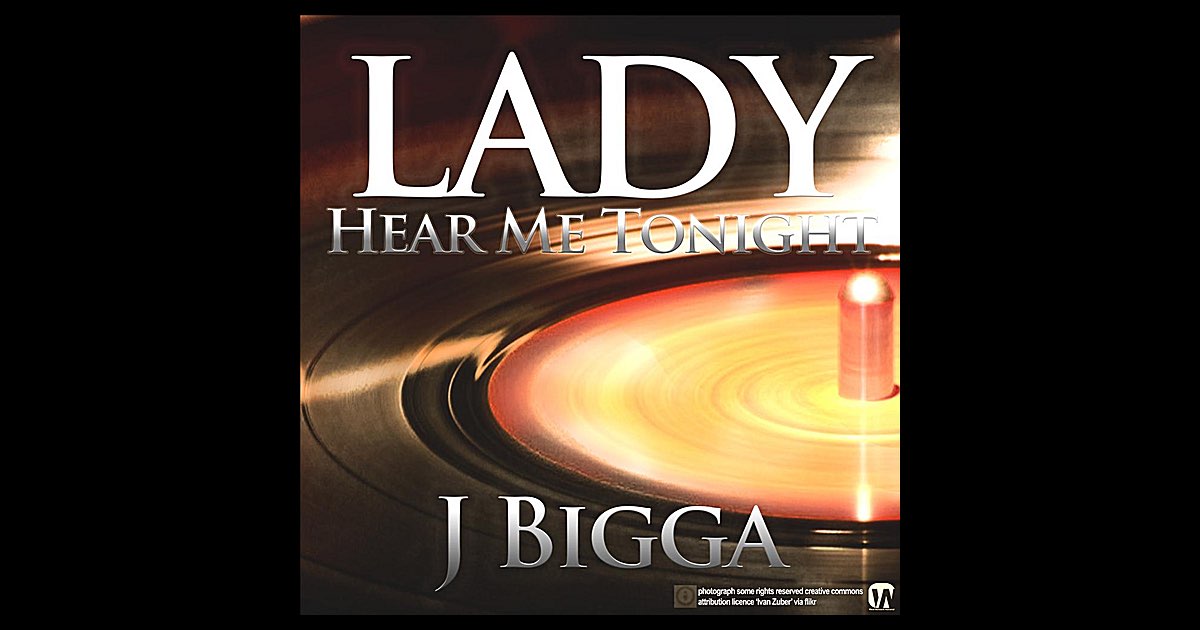 ‎Lady Hear Me Tonight - Single - Album by J Bigga - Apple Music