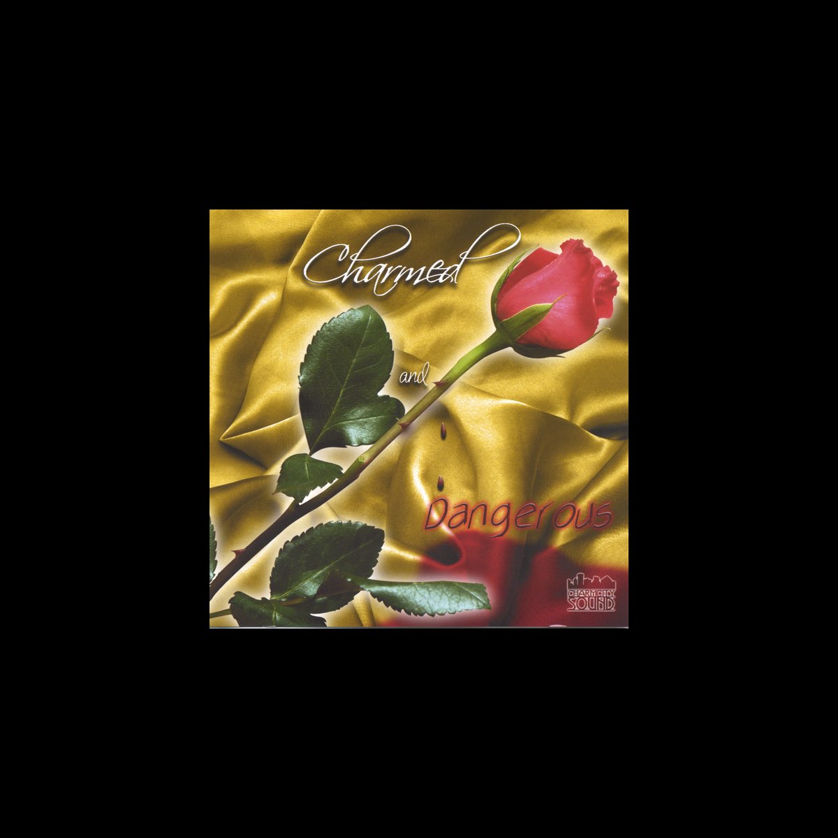 ‎Charmed and Dangerous - Album by Charm City Sound - Apple Music