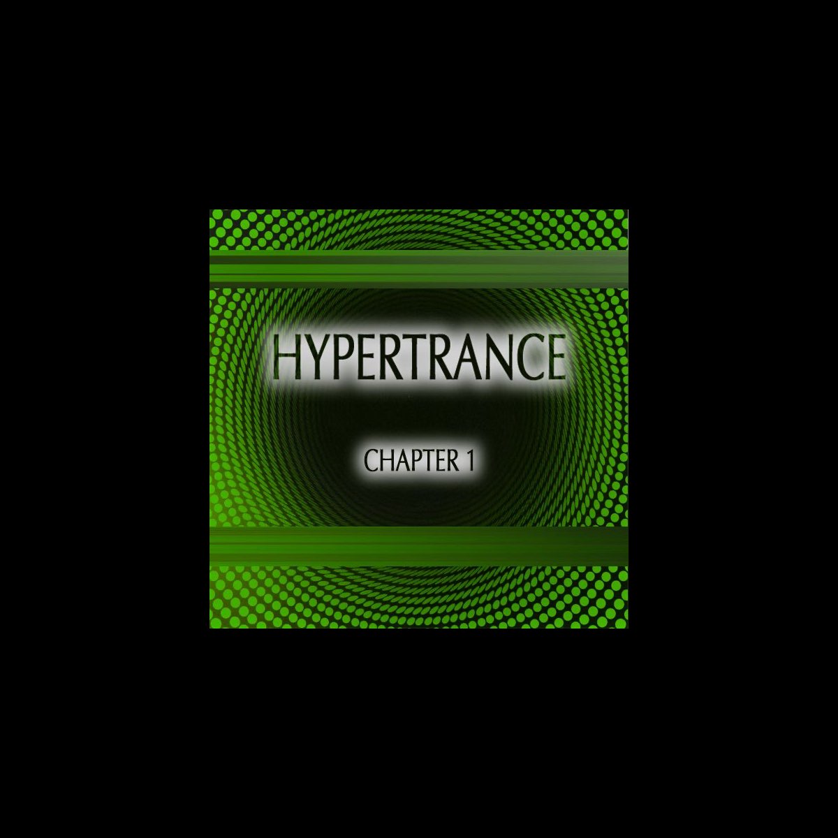 ‎Hypertrance (Chapter One) by Various Artists on Apple Music