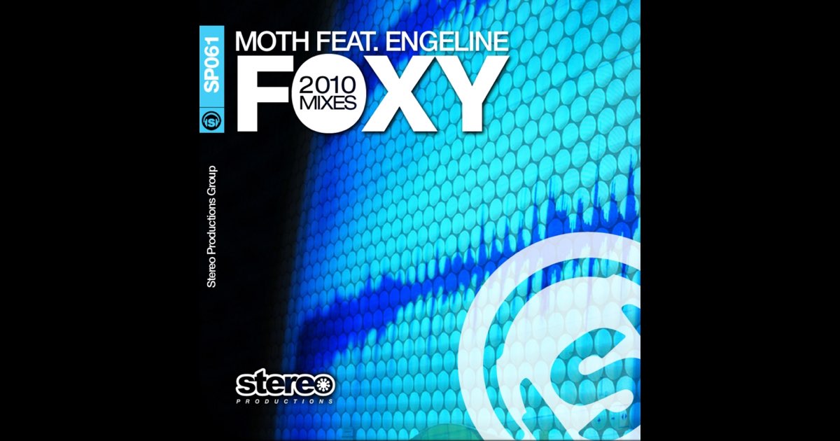 ‎Foxy (2010 Remixes) - Album by Moth & Engeline - Apple Music